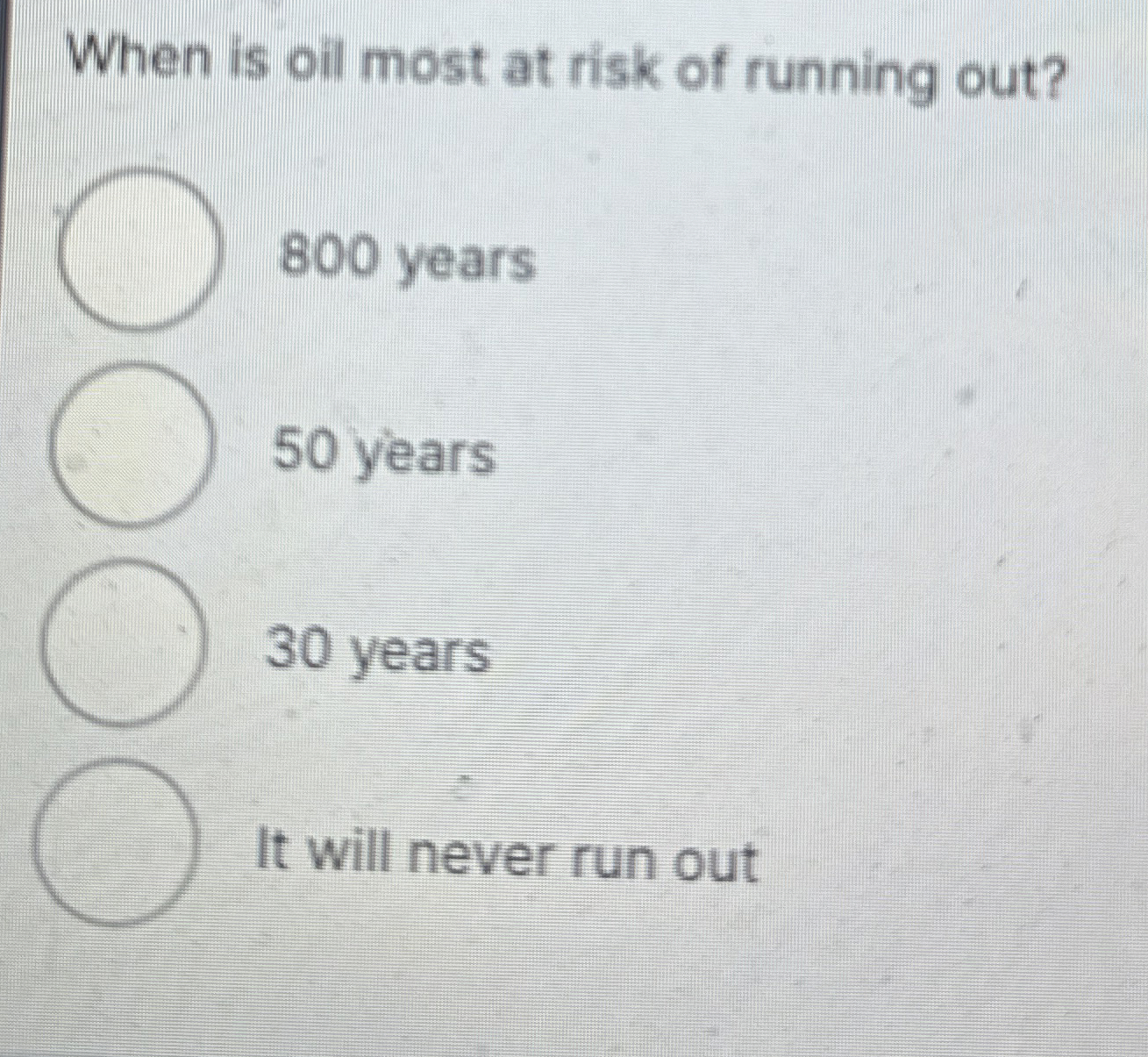 Solved When is oil most at risk of running out? 800 | Chegg.com