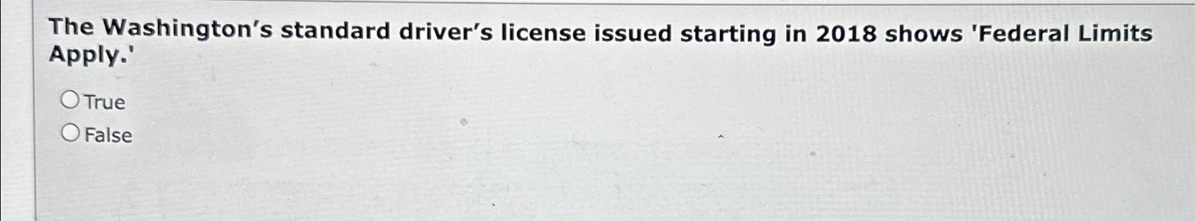 Solved The Washington's standard driver's license issued | Chegg.com