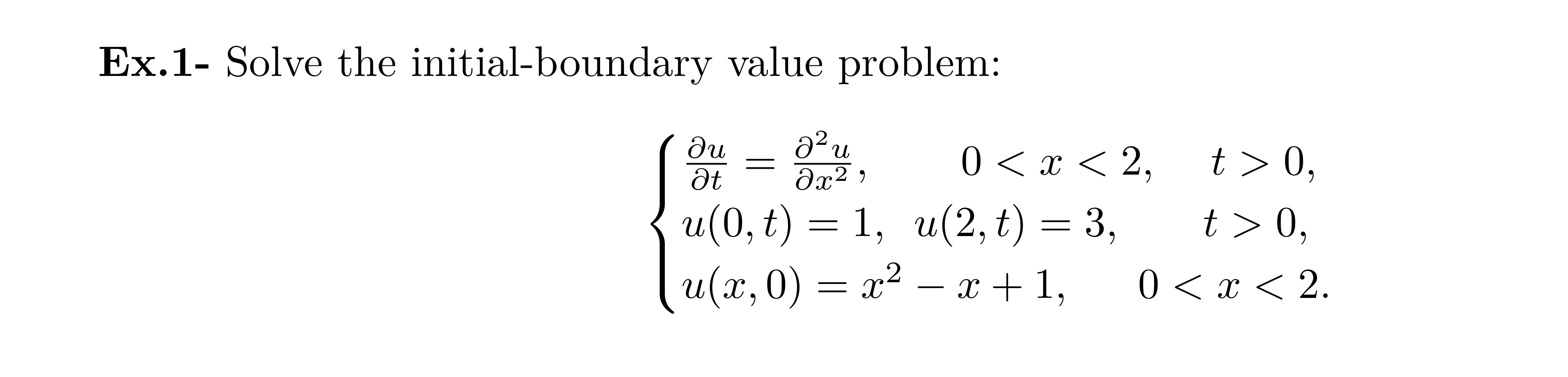 Solved Ex.1- ﻿Solve the initial-boundary value | Chegg.com