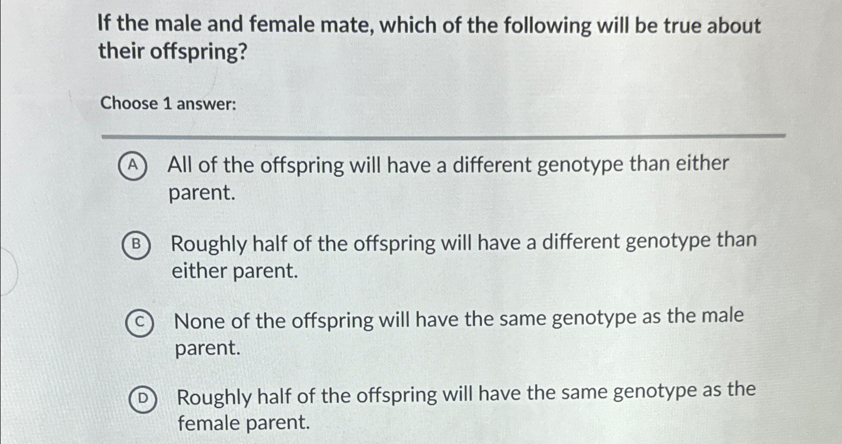 Solved If the male and female mate, which of the following | Chegg.com