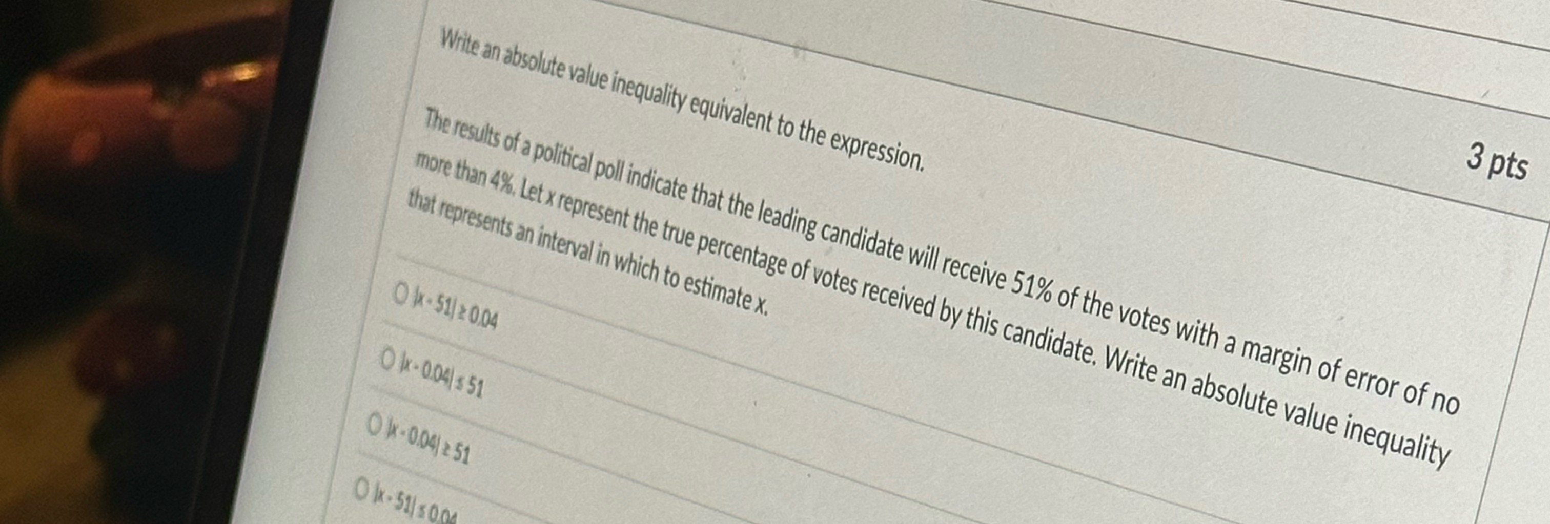 Solved The results of a political poll indicate that the | Chegg.com