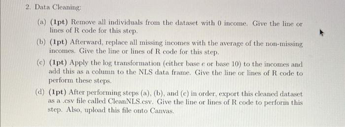 Solved 2. Data Cleaning: (a) (1pt) Remove all individuals | Chegg.com