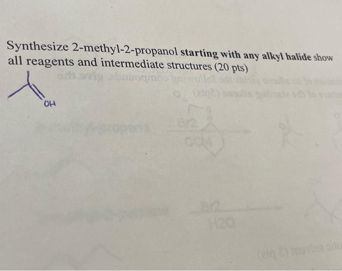 Solved Synthesize 2-methyl-2-propanol starting with any | Chegg.com