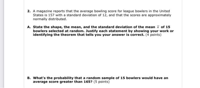 Solved 2. A magazine reports that the average bowling score | Chegg.com