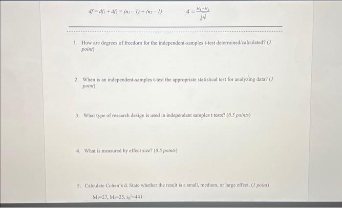 Solved df=df1+df2=(m1−1)+(n2−l)d=s2M1−M2 1. How are degrees | Chegg.com