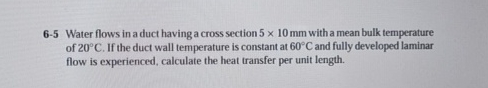 Solved 6-5 ﻿Water flows in a duct having a cross section | Chegg.com