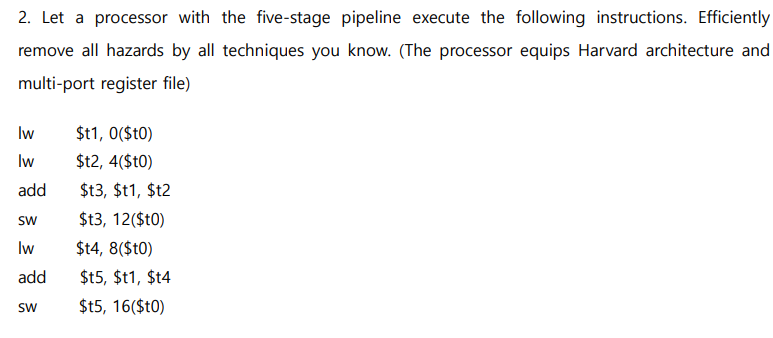 2.Let a processor with the five-stage pipeline | Chegg.com