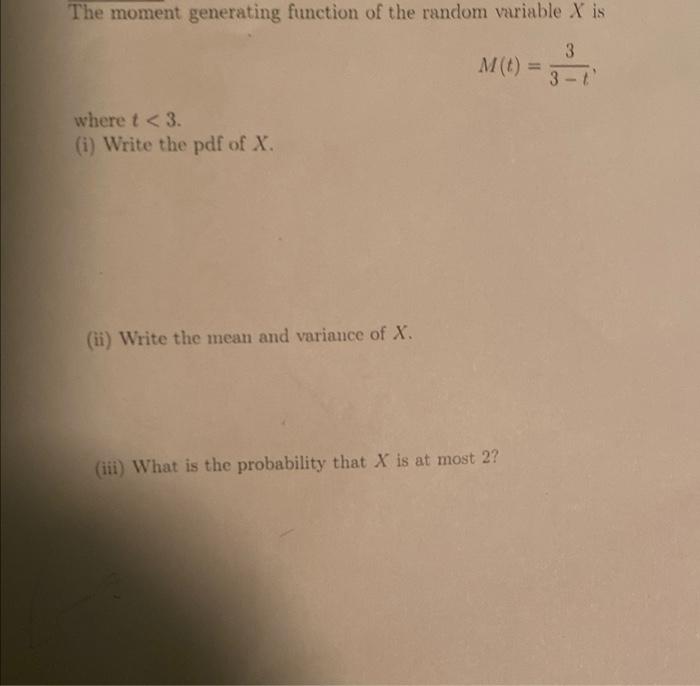 Solved The moment generating function of the random variable | Chegg.com