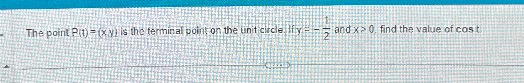 Solved The point P(t)=(x,y) ﻿is the terminal point on the | Chegg.com