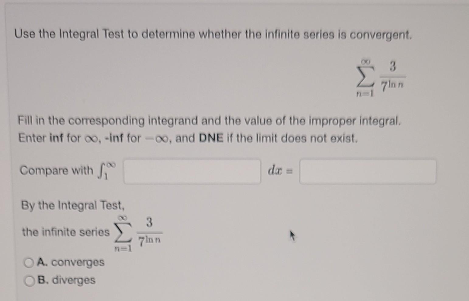 Solved Use the Integral Test to determine whether the | Chegg.com