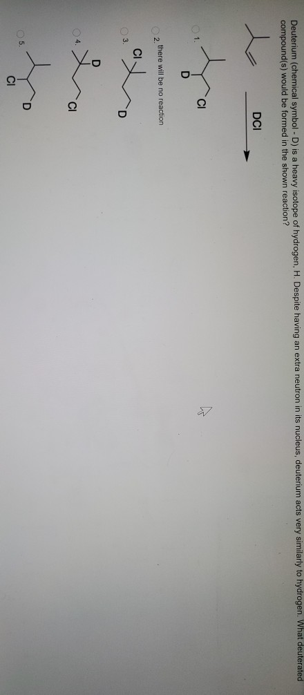 Solved Deuterium (chemical symbol-D) is a heavy isotope of | Chegg.com