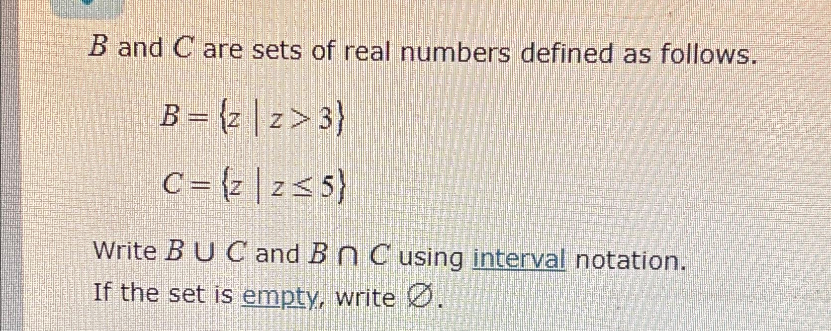 Solved B ﻿and C ﻿are sets of real numbers defined as | Chegg.com