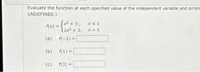 Solved Evaluate the function at each specified value of the | Chegg.com