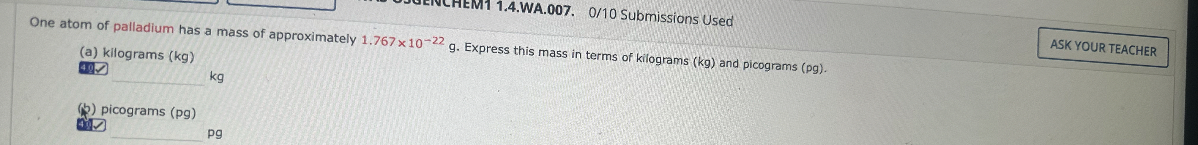 Solved ASK YOUR TEACHEROne atom of palladium has a mass of | Chegg.com