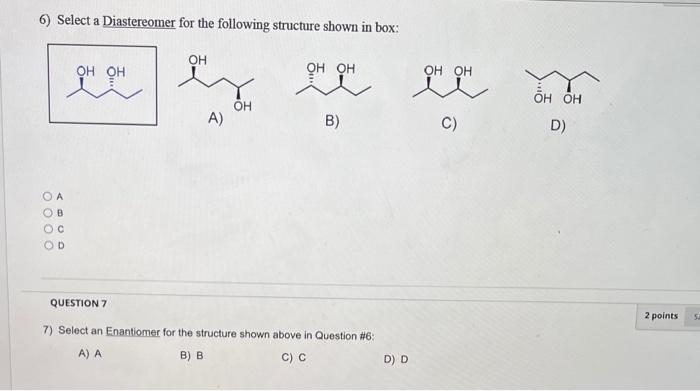 Solved 6) Select a Diastereomer for the following structure | Chegg.com