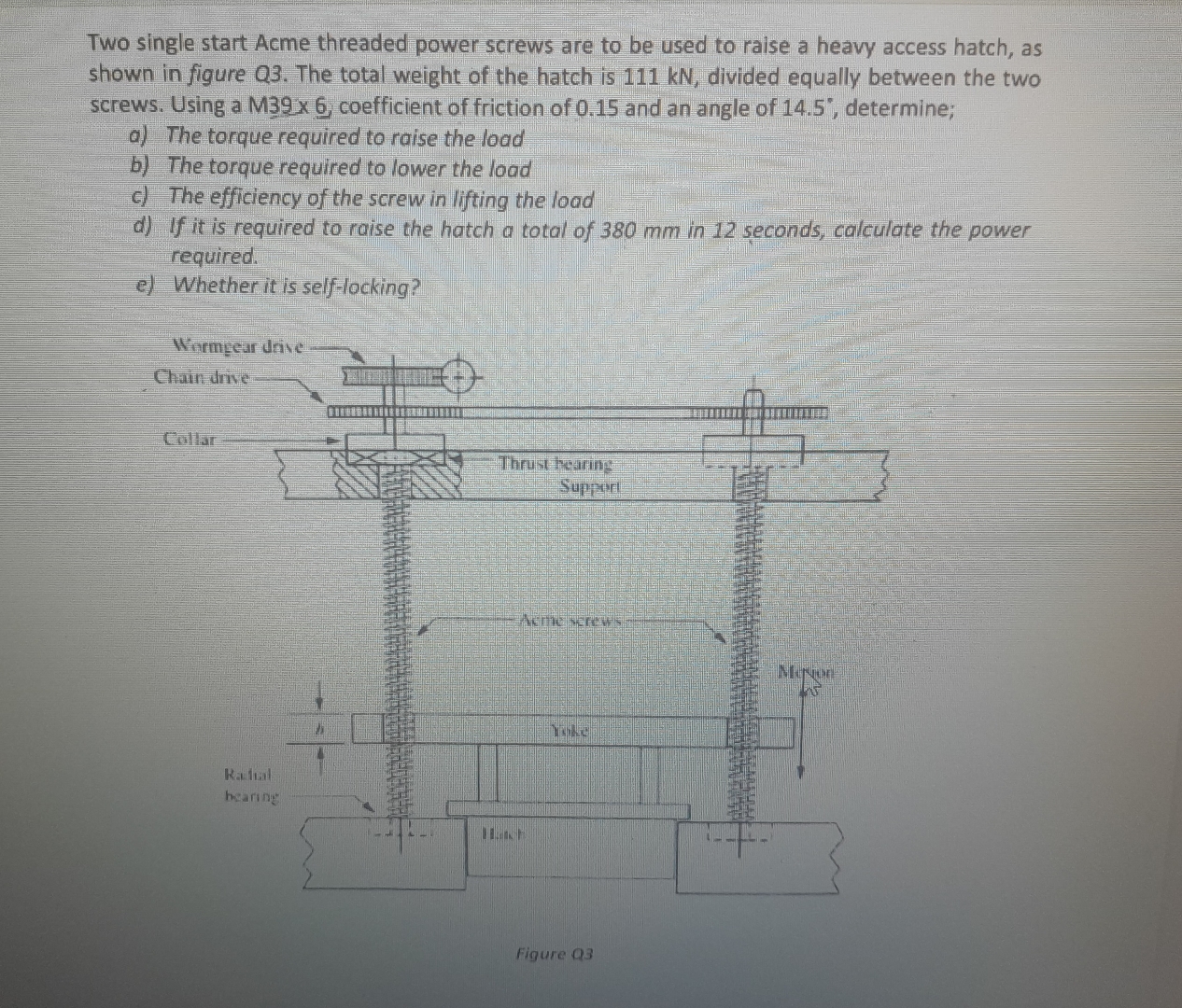 Solved Two single start Acme threaded power screws are to be | Chegg.com