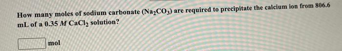 Solved How many moles of sodium carbonate (Na2CO3) are | Chegg.com