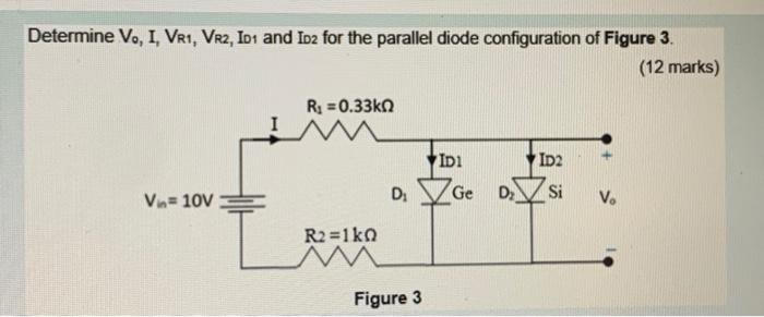 Solved Determine Vo, I, VR1, VR2, Io1 and Id2 for the | Chegg.com Solved Determine Vo, I, VR1, VR2, Io1 and Id2 for the | Chegg.com