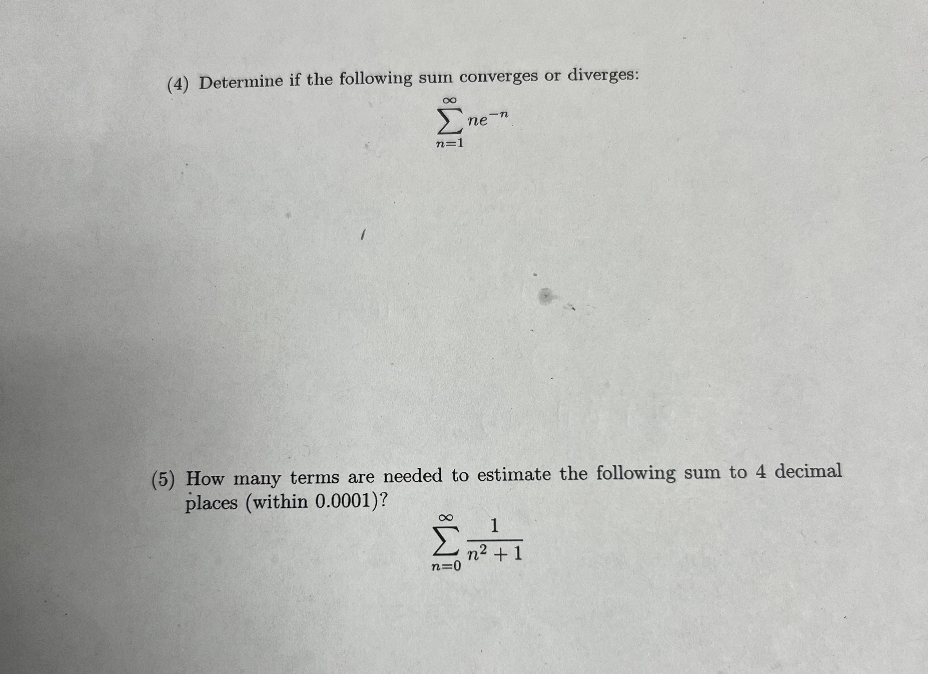 Solved (4) ﻿Determine if the following sum converges or | Chegg.com