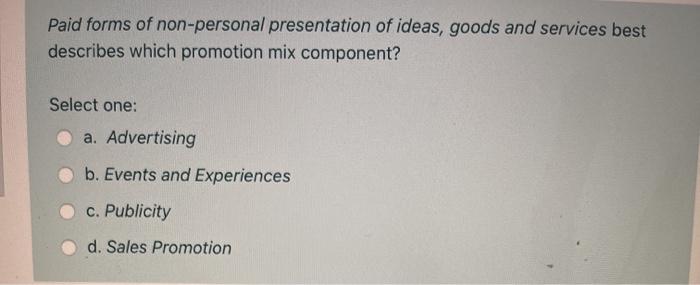 Solved Paid forms of non-personal presentation of ideas, | Chegg.com