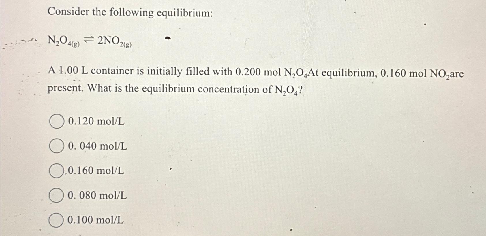 Solved Consider the following equilibrium:N2O4(g)⇌2NO2(g)A | Chegg.com