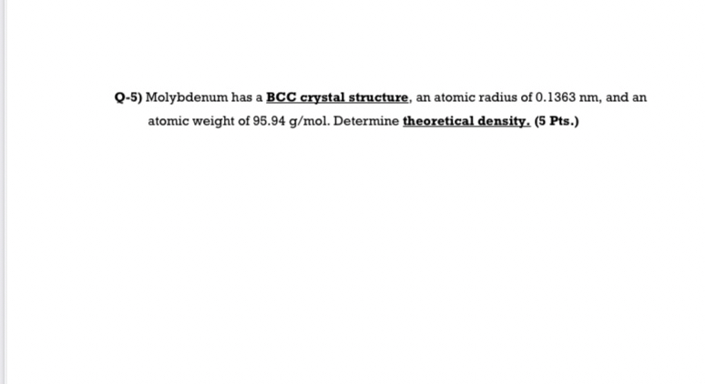 Solved Q-5) ﻿Molybdenum has a BCC crystal structure, an | Chegg.com