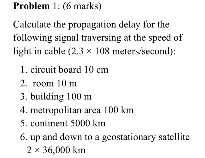 Solved Calculate the propagation delay for the following | Chegg.com