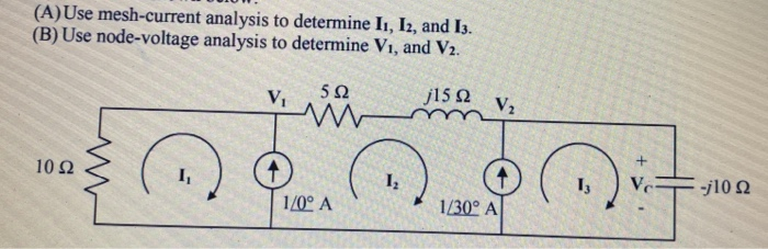 Solved (A) Use mesh-current analysis to determine I1, 12, | Chegg.com