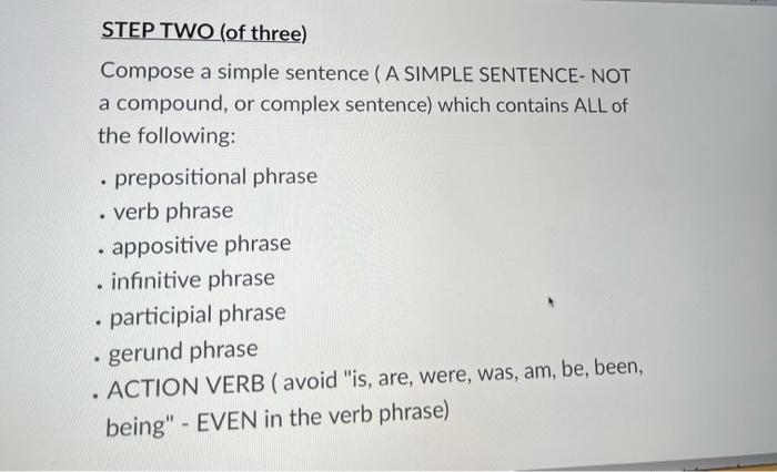 STEP TWO (of three) . Compose a simple sentence ( A | Chegg.com