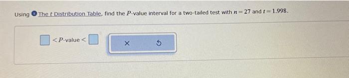 Solved Using 3 The t Distribution Table, find the P-value | Chegg.com