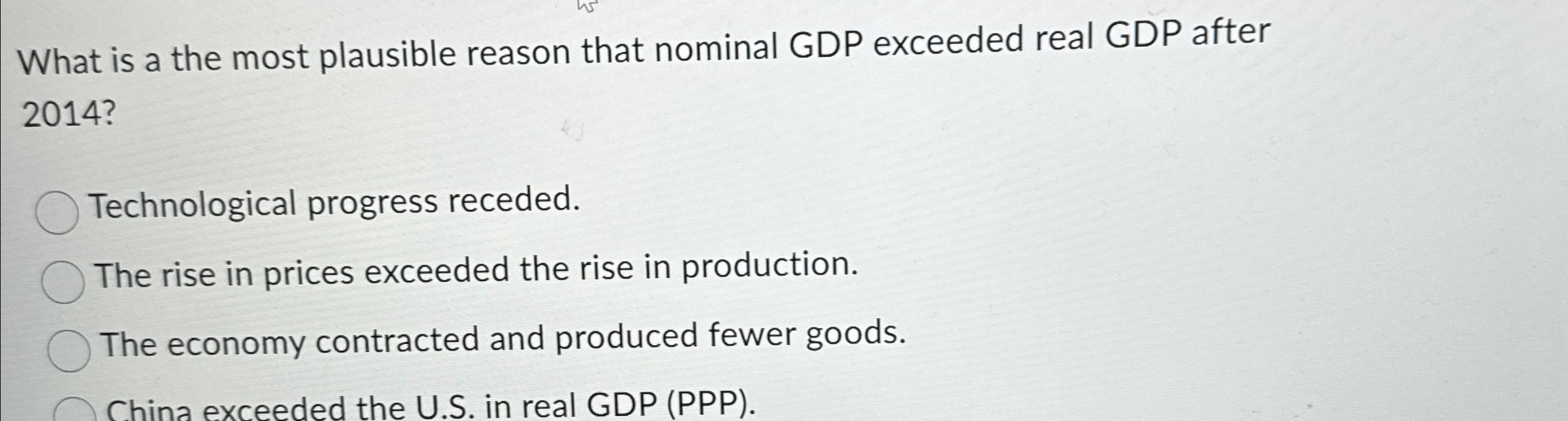Solved What is a the most plausible reason that nominal GDP | Chegg.com