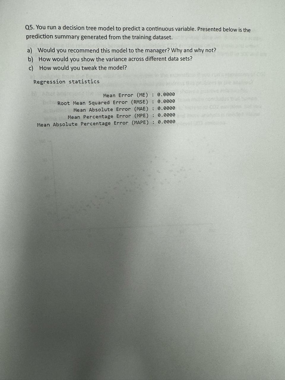 Solved Q5. ﻿You run a decision tree model to predict a | Chegg.com