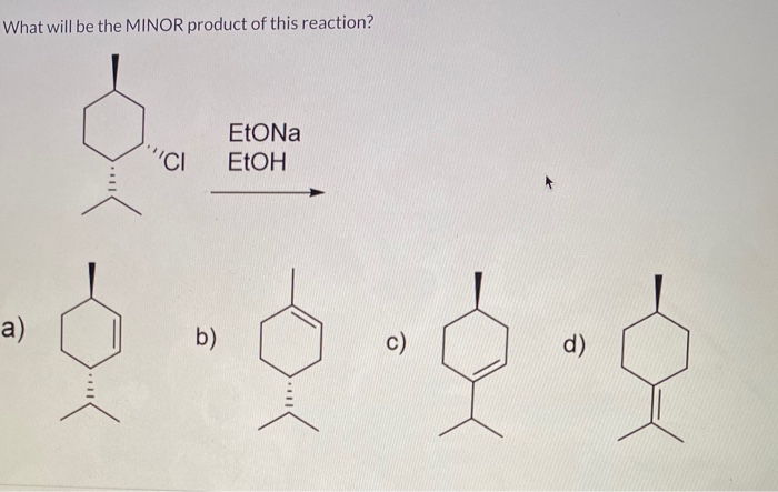 Solved What will be the MAJOR product of this reaction? | Chegg.com