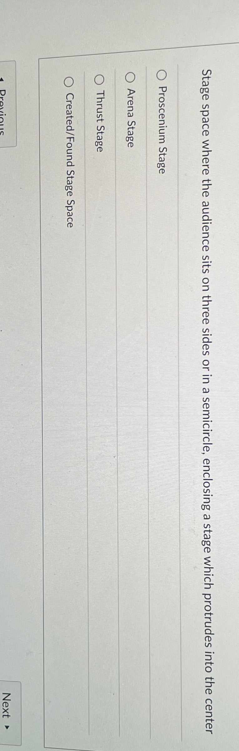 Solved Stage space where the audience sits on three sides or | Chegg.com