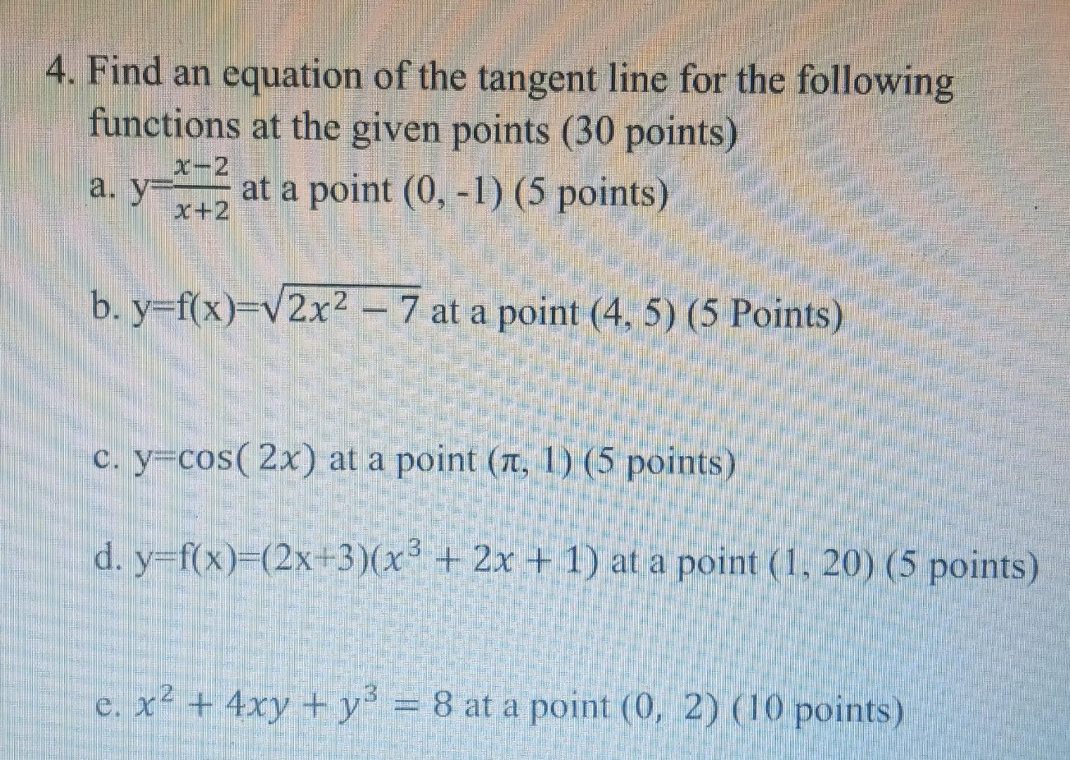 Solved 4. Find an equation of the tangent line for the | Chegg.com