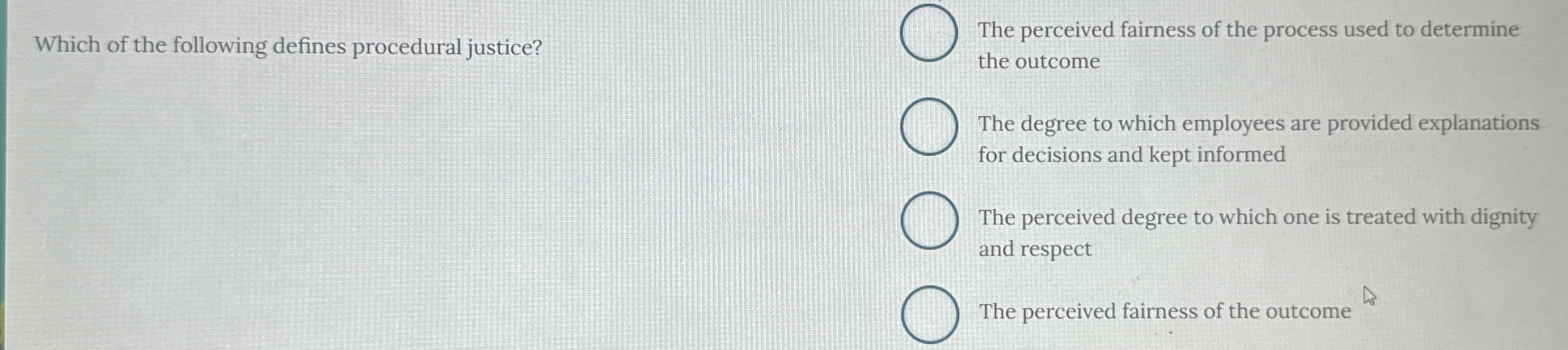 Solved Which of the following defines procedural justice?The | Chegg.com