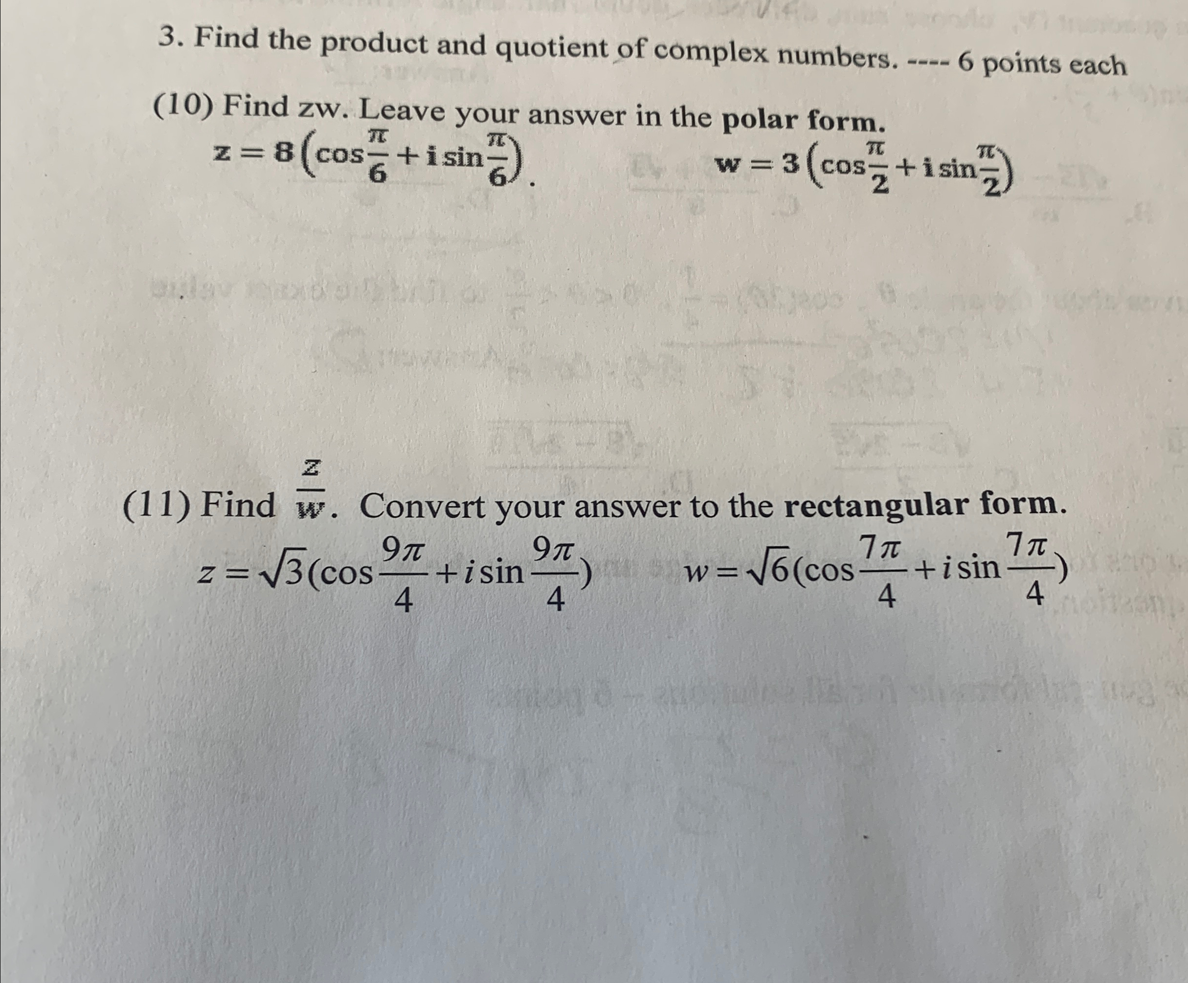 Solved Find the product and quotient of complex numbers. | Chegg.com