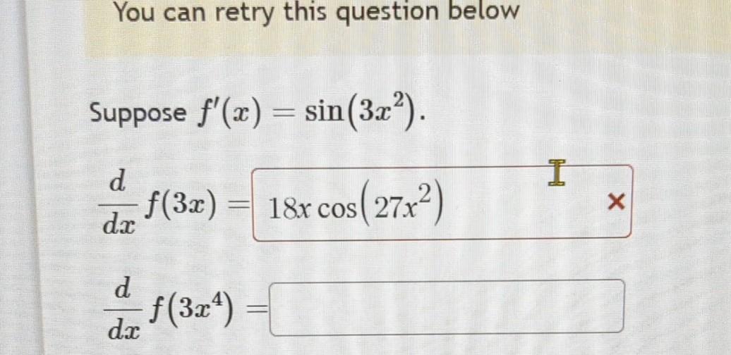 Solved suppose f'(x) = ﻿sin(3x^2).d/dx f(3x) =d/dx f(ex^4) = | Chegg.com
