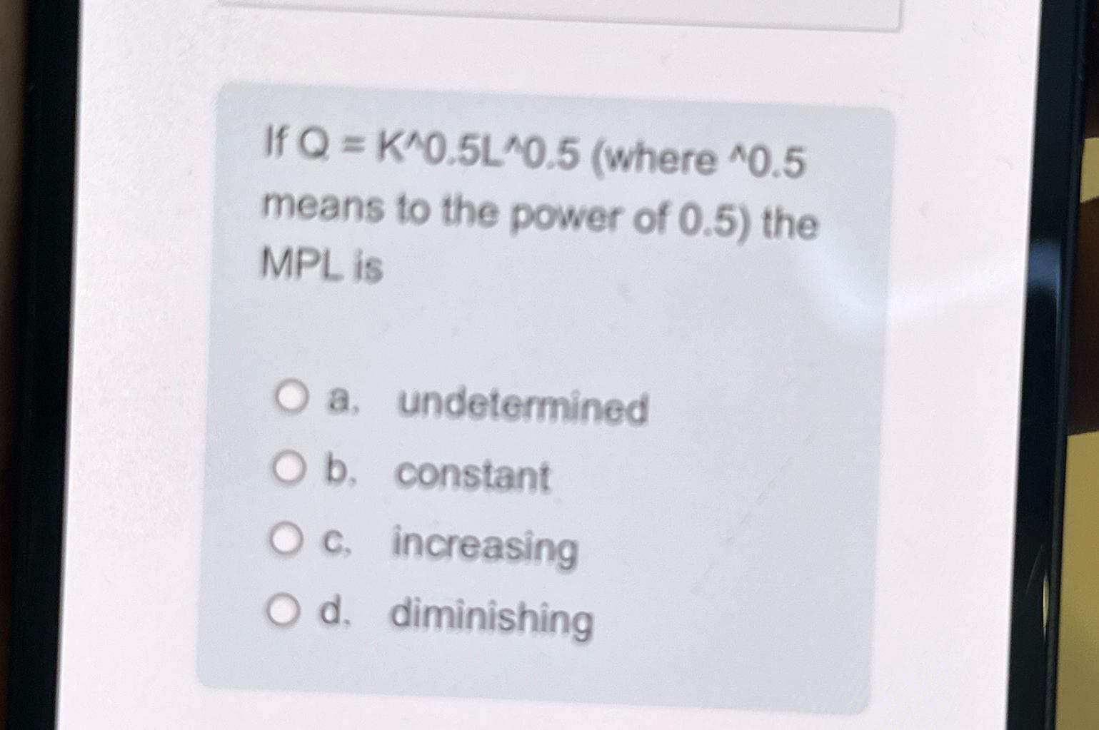 Solved If Q=K???0.5L???0.5 (where ^ 0.5 ﻿means to the power | Chegg.com