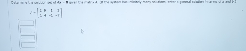 Solved Determine the solution set of Ax=0 ﻿given the matrix | Chegg.com