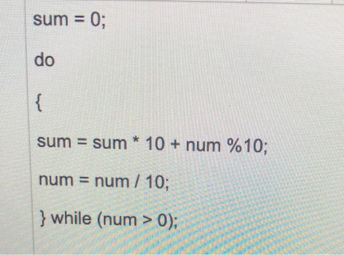 Solved Sum 0 Do Sum Sum 10 Num 10 Num Num10 9849