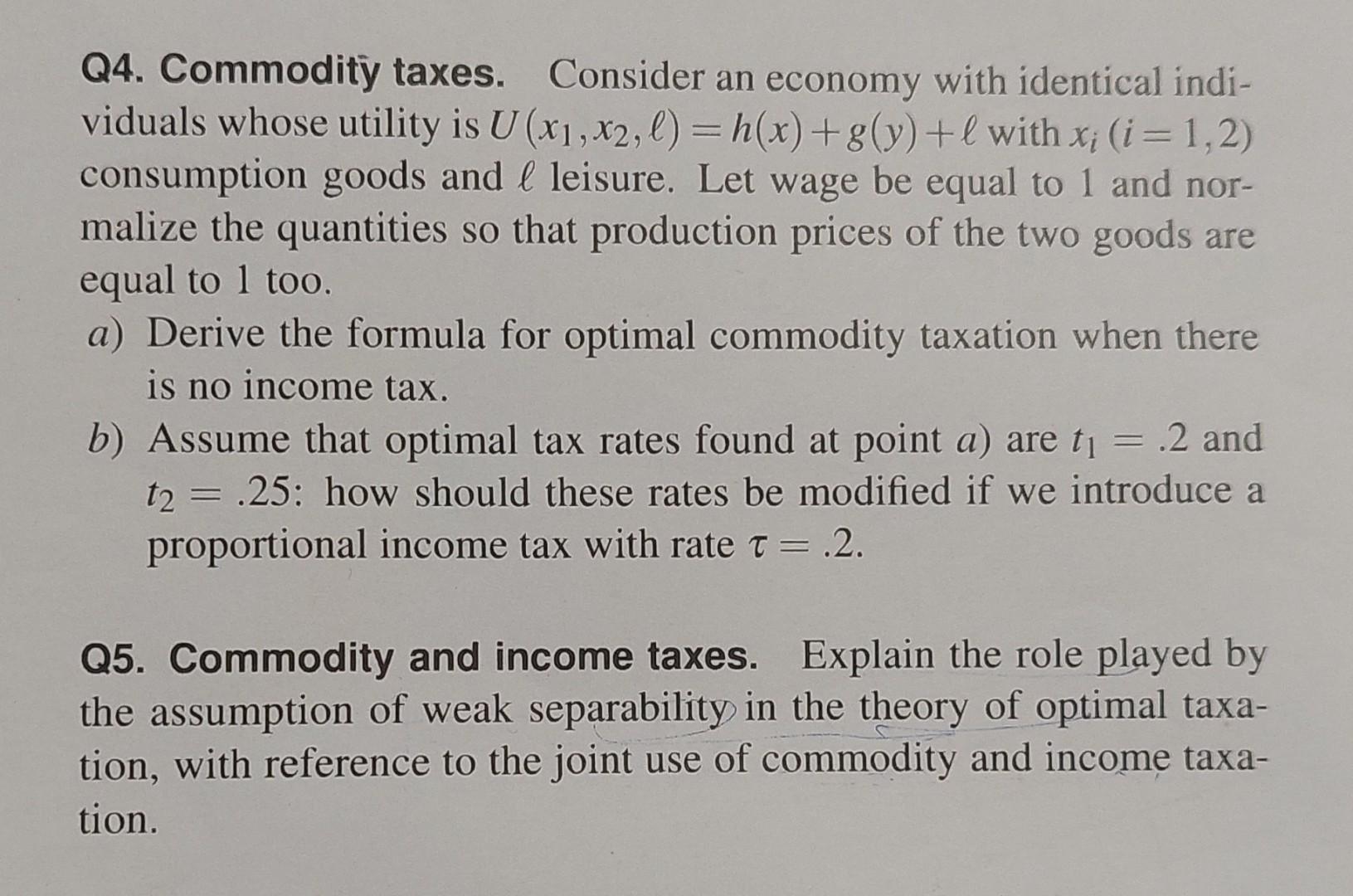 Solved Q4. Commodity taxes. Consider an economy with | Chegg.com