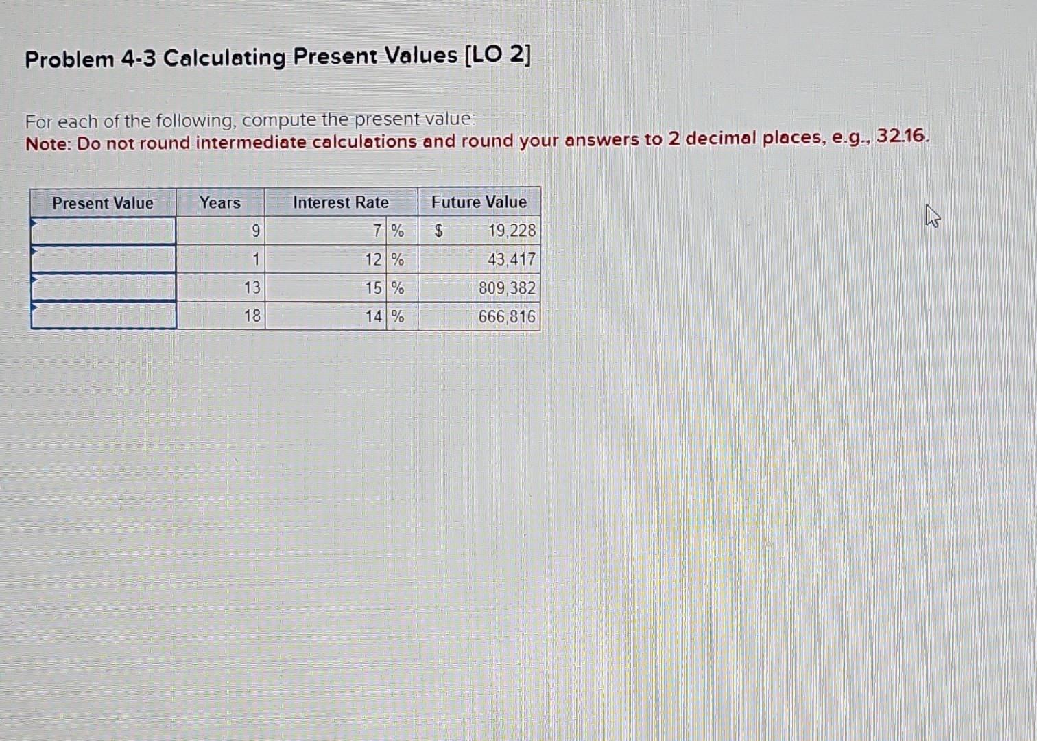 Solved For each of the following, compute the present value: | Chegg.com