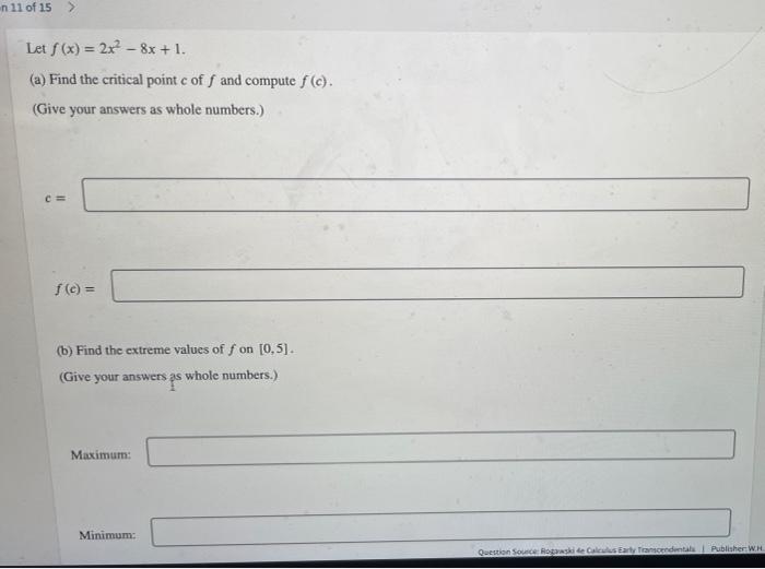 Solved Let f(x)=2x2−8x+1. (a) Find the critical point c of f | Chegg.com