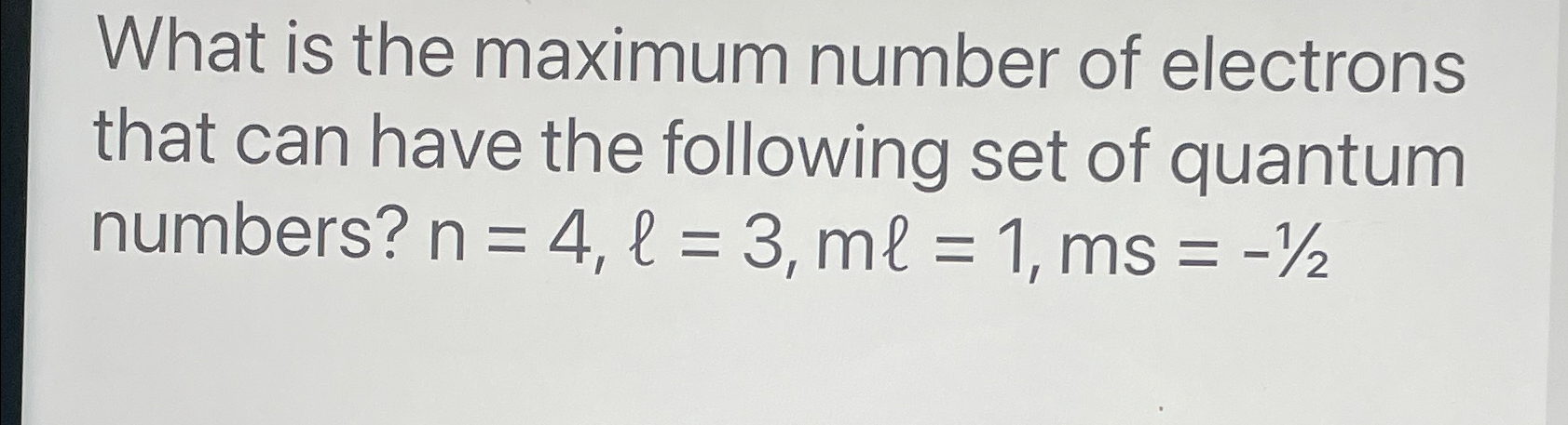 Solved What is the maximum number of electrons that can have | Chegg.com