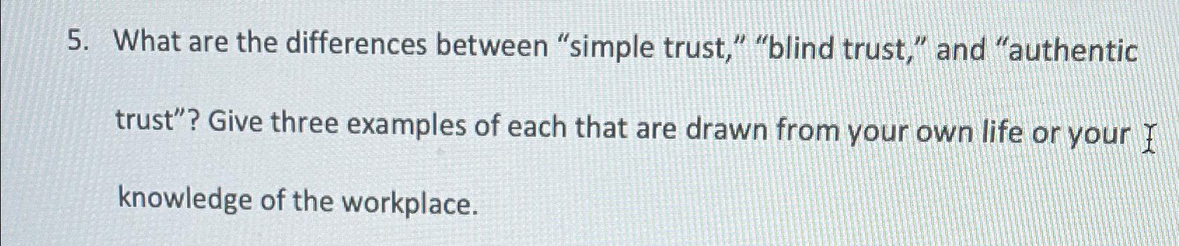 Solved What are the differences between "simple trust," | Chegg.com
