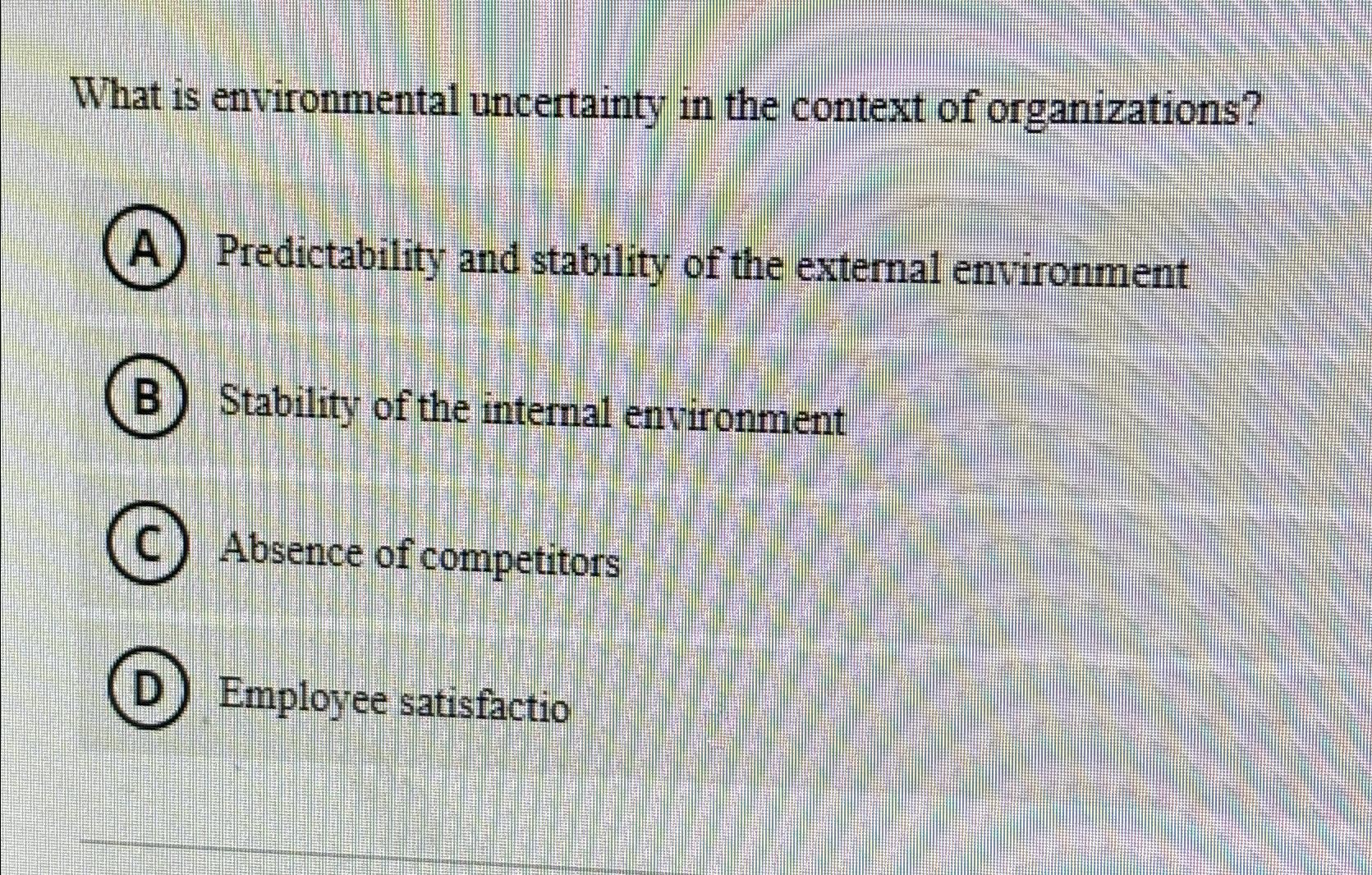 Solved What is environmental uncertainty in the context of | Chegg.com