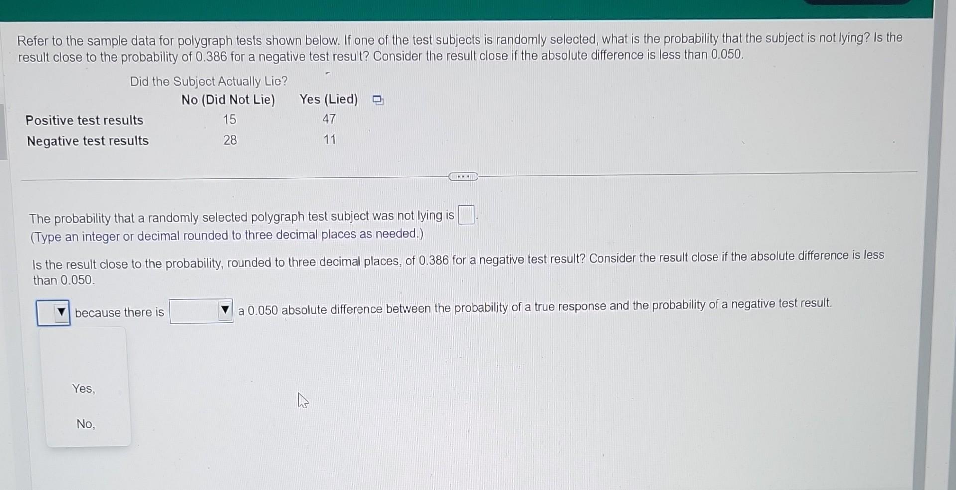 Solved Refer to the sample data for polygraph tests shown | Chegg.com Solved Refer to the sample data for polygraph tests shown | Chegg.com