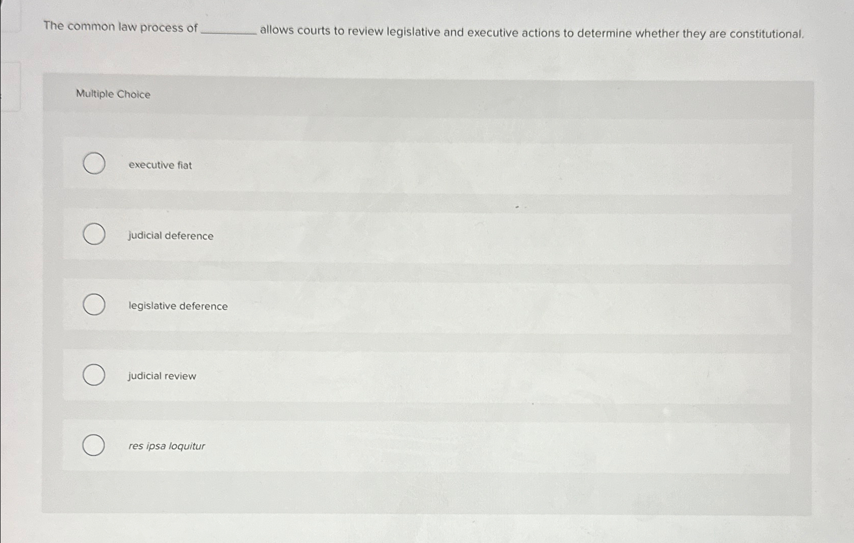 Solved The common law process of allows courts to review | Chegg.com