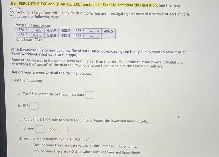 Solved Use =PERCENTILE. EXC and QUARTILE. EXC functions in | Chegg.com